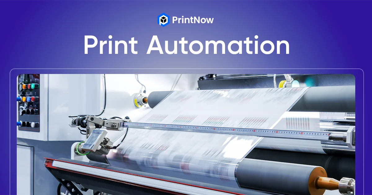 Print Workflow Automation Guide for Print Shops | PrintNow